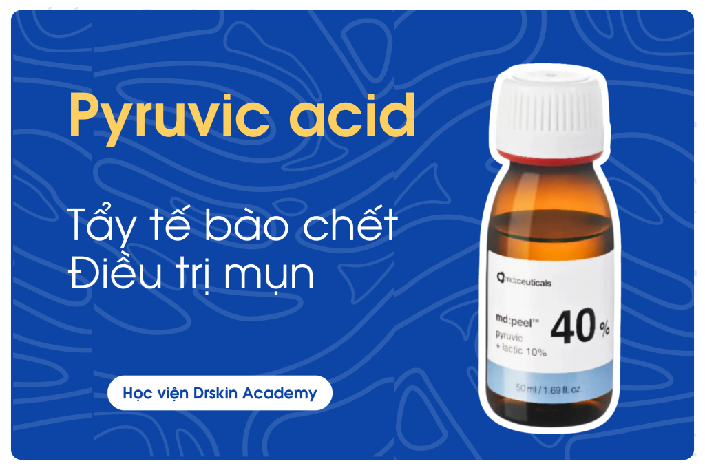 5 điều cần lưu ý khi sử dụng hoạt chất Pyruvic acid - ĐÀO TẠO SPA CHUẨN ...